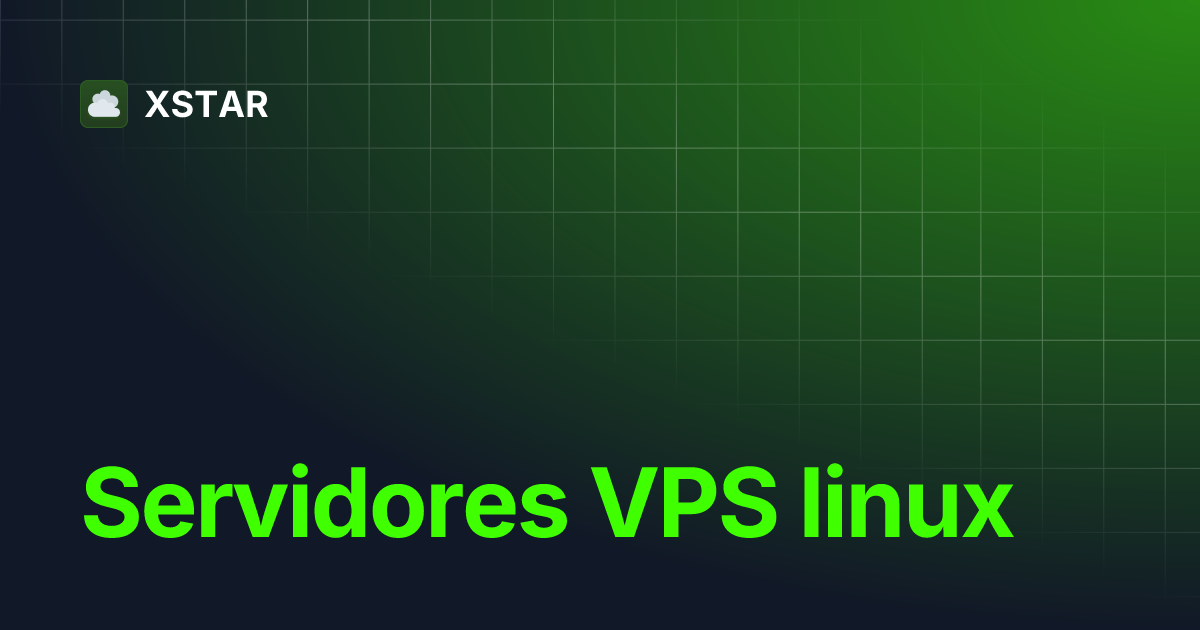 Servidores VPS linux | XSTAR